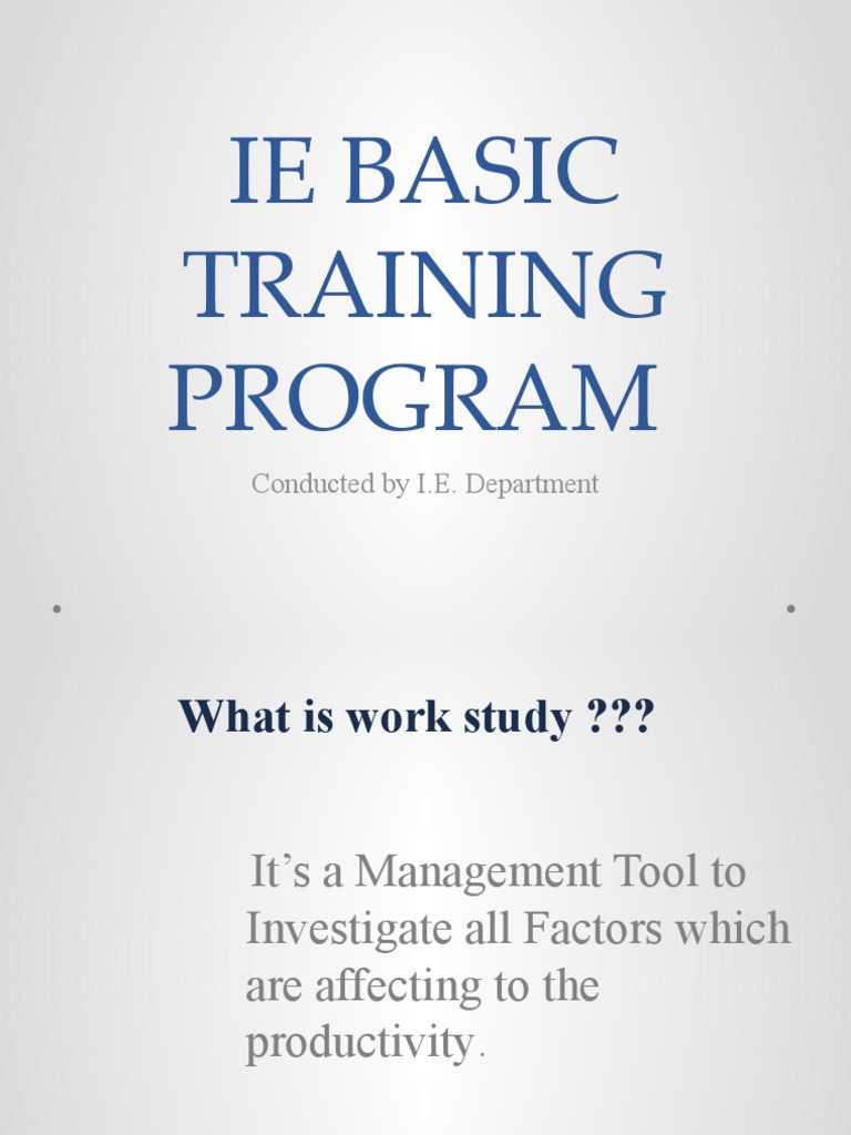 Ie Basic Training Program: Conducted by I.E. Department | PDF | Seam ...