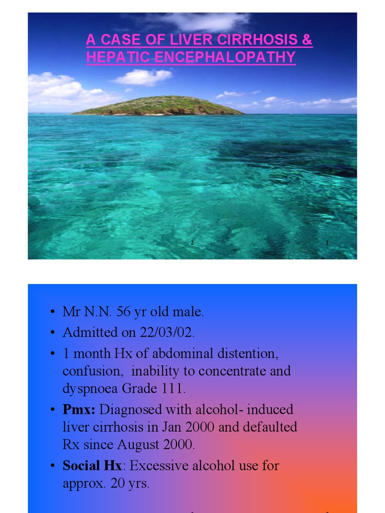 A Case of Liver Cirrhosis & Hepatic Encephalopathy | PDF | Cirrhosis ...
