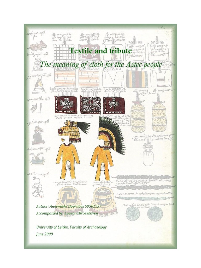 Textile and Tribute: The Meaning of Cloth for the Aztec People