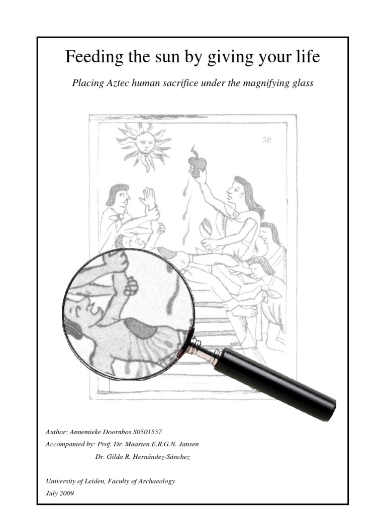 Feeding The Sun by Giving Your Life: Placing Aztec Human Sacrifice ...