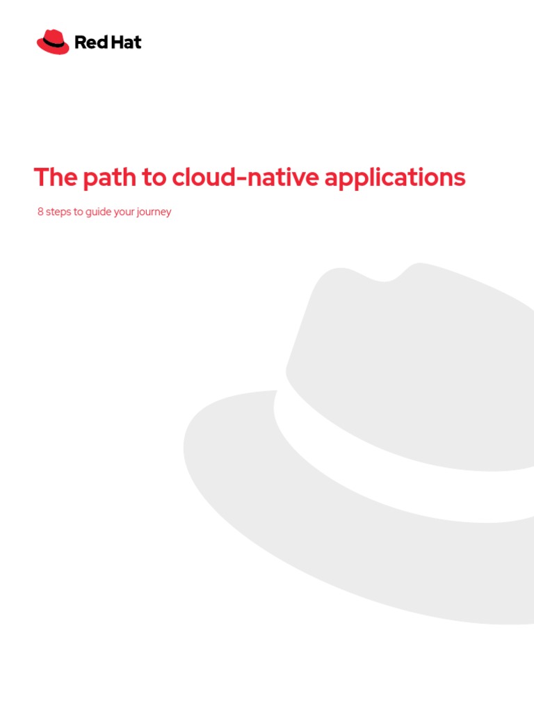 The Path To Cloud-Native Applications: 8 Steps To Guide Your Journey ...