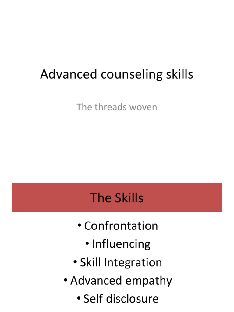 Advanced Counseling Skills | PDF | Empathy | Interpersonal Relationships