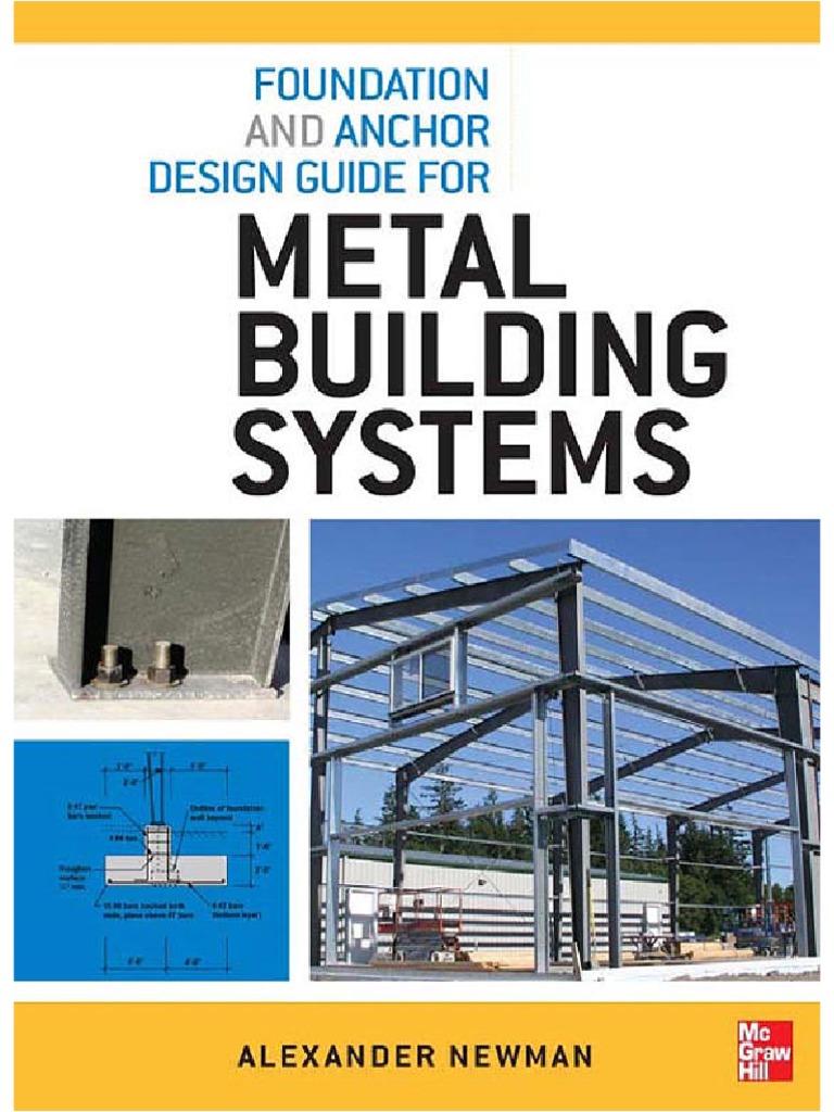 Metal Building Systems Foundation and Anchor Design Guide pt1 | PDF