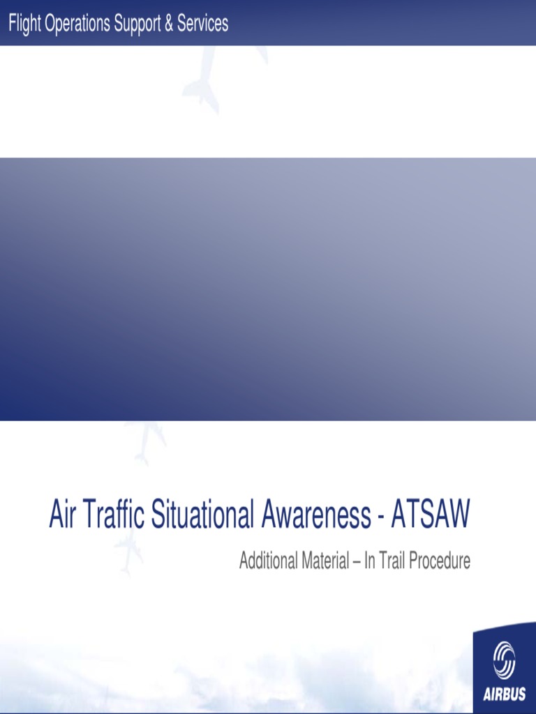 Air Traffic Situational Awareness - ATSAW: Flight Operations Support ...