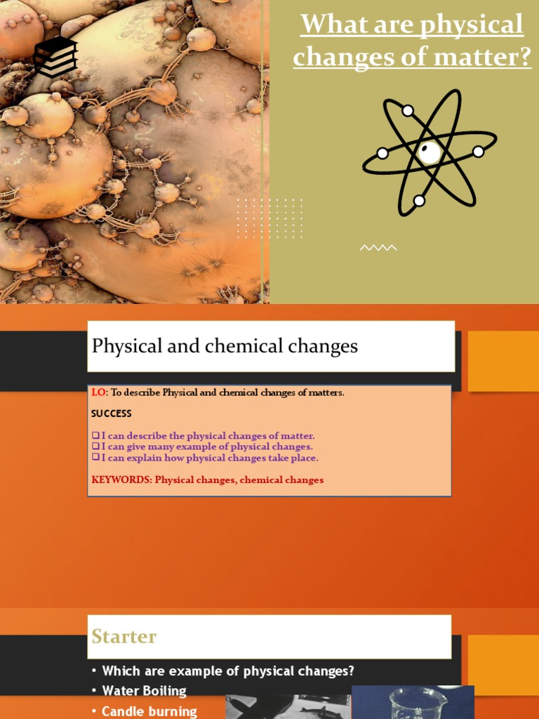 Understanding Physical Changes in Matter | PDF | Science & Mathematics