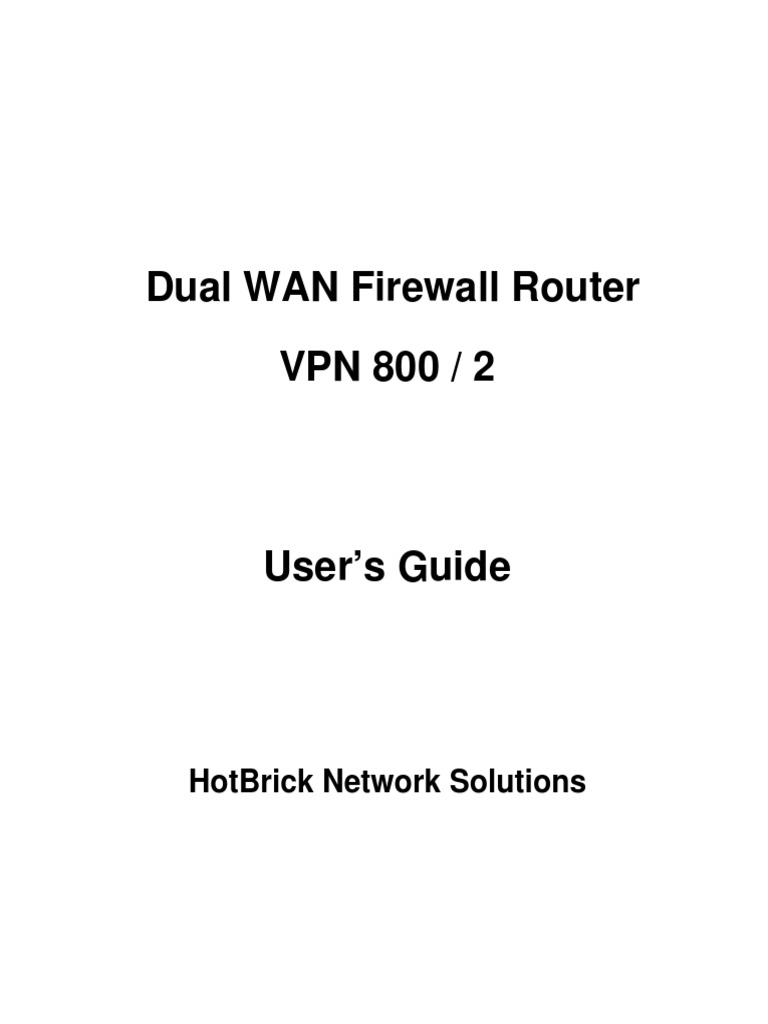 Hotbrick Dual Wan Firewall Router VPN 800 2 Manuel D Utilisation | PDF ...