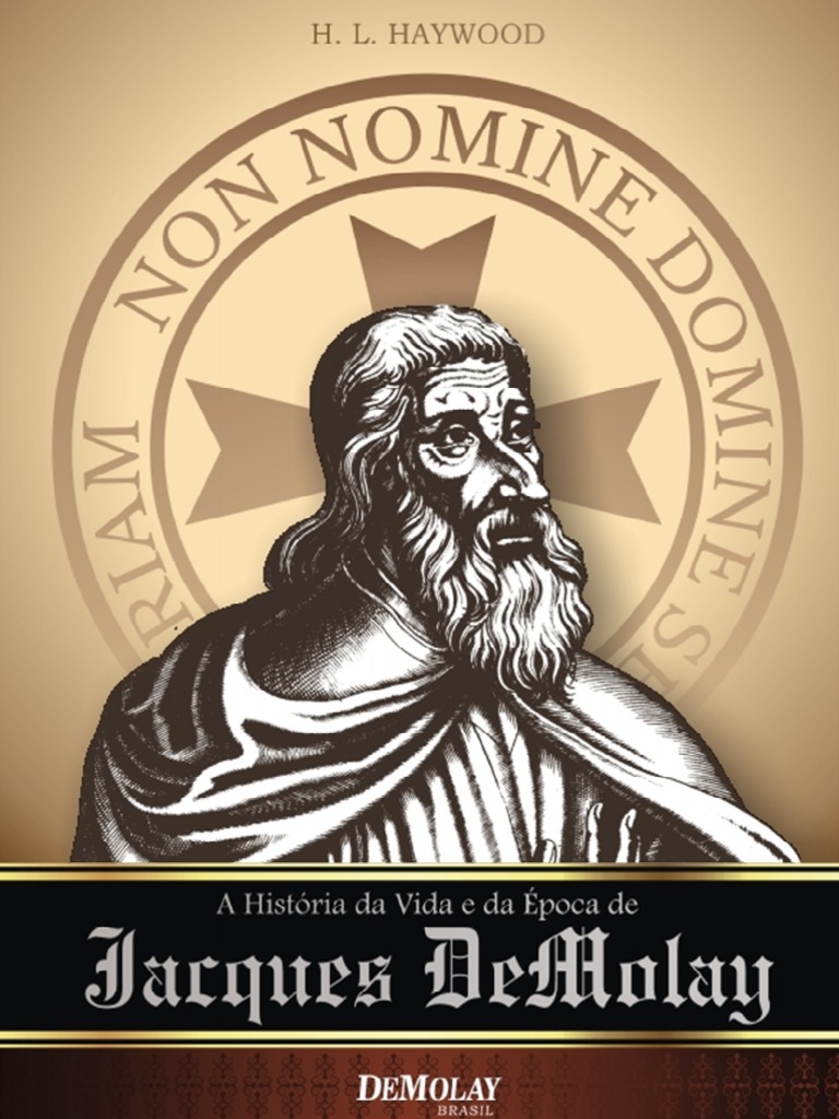A Historia Da Vida e Da Epoca de Jacques de Molay | PDF