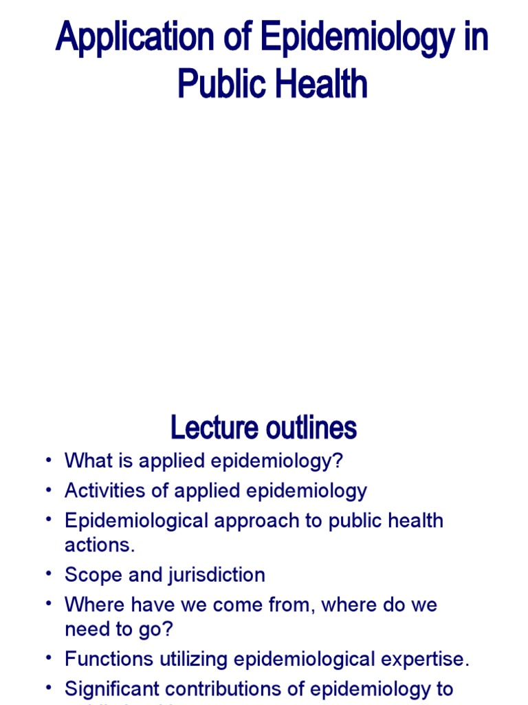 Lec - 1 - Application of Epidemiology in Public Health | PDF ...