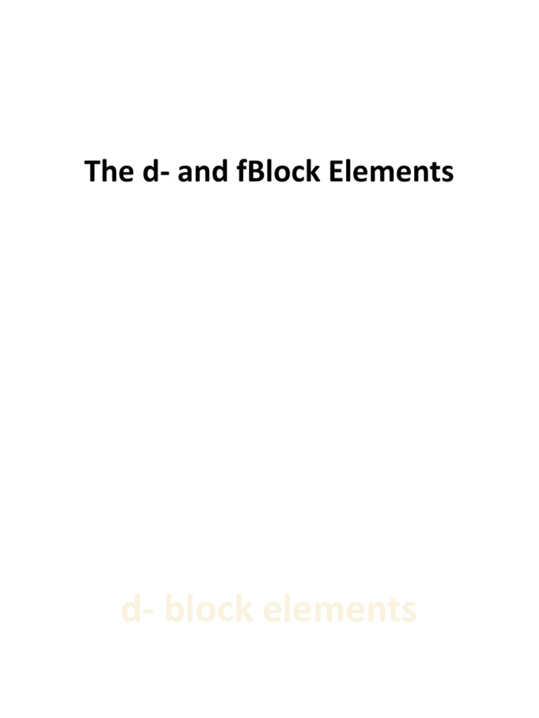 D and F Block | PDF | Transition Metals | Chemical Compounds