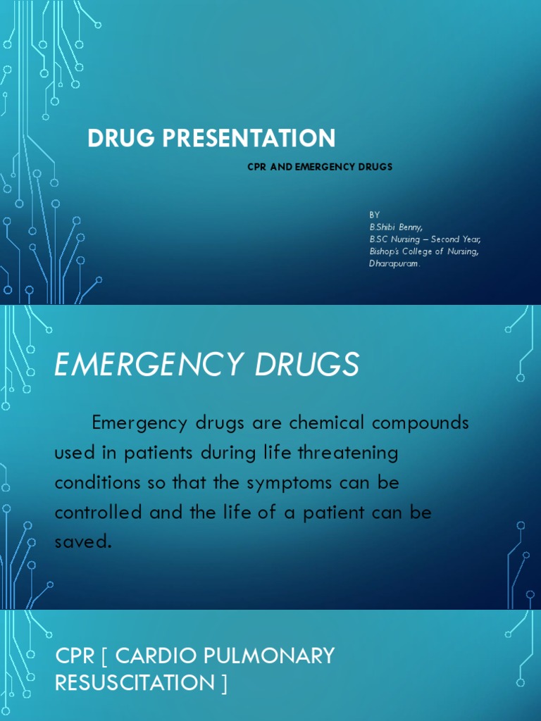DRUG PRESENTATION On Emergency and CPR Drugs | PDF | Morphine | Medical ...