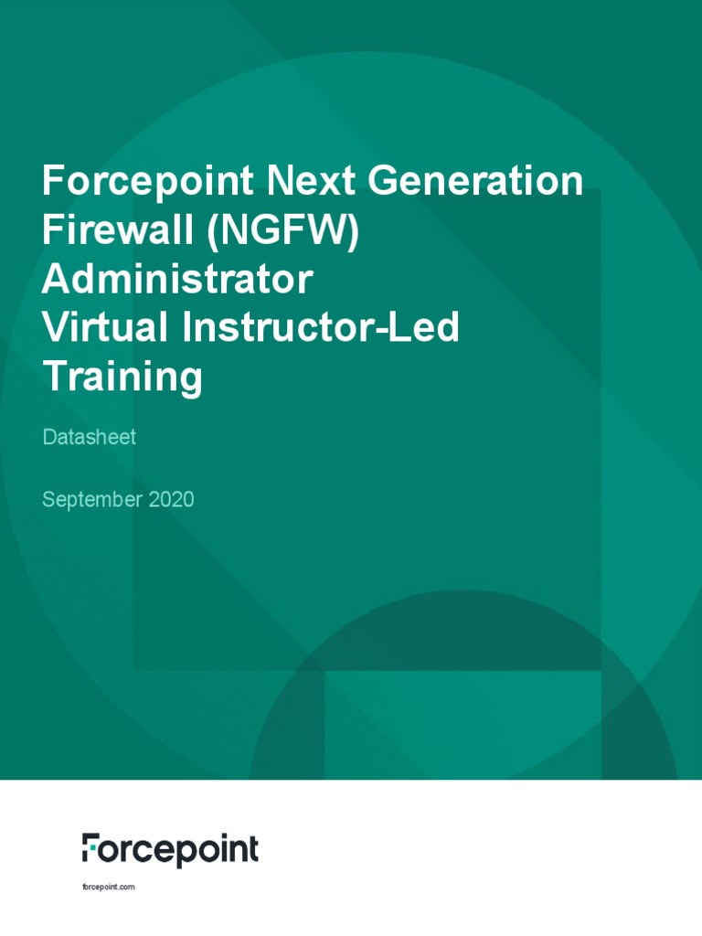 Forcepoint Next Generation Firewall NGFW Administrator Virtual Instructor-Led Training ...