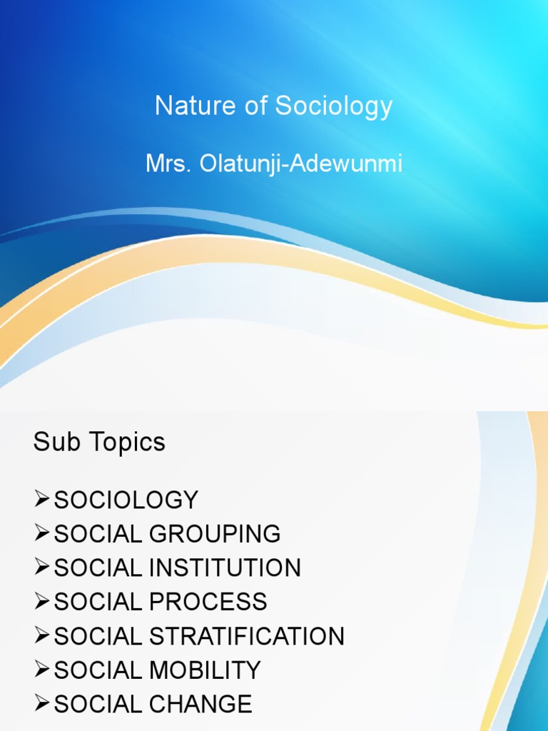 Nature of Sociology Slideshare | PDF | Social Stratification | Social ...