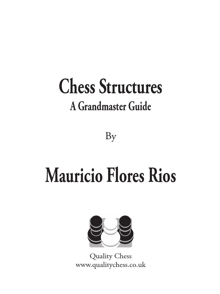 Chess Structures: A Grandmaster Guide | PDF | Chess | Abstract Strategy ...