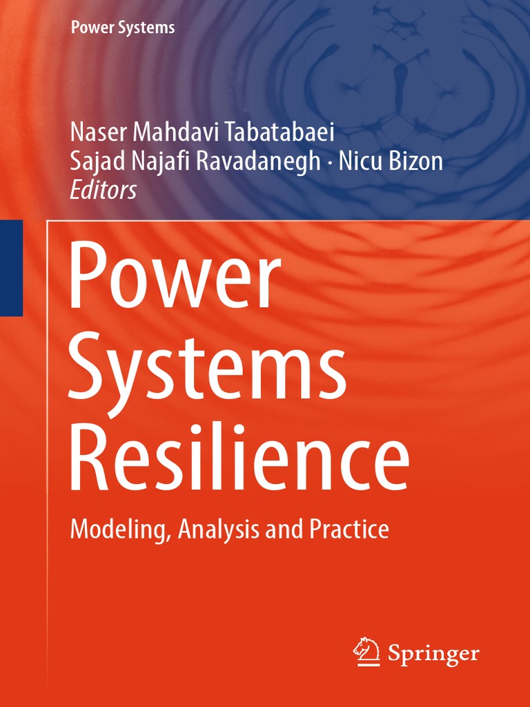 Power Systems Resilience: Naser Mahdavi Tabatabaei Sajad Najafi ...