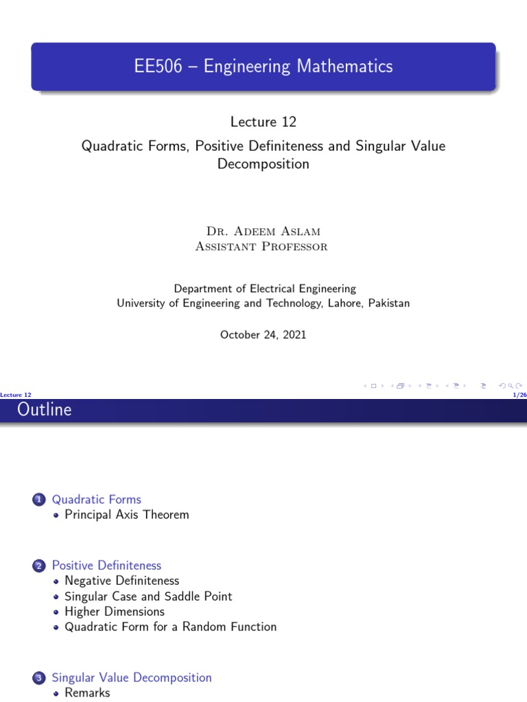 EE506 - Engineering Mathematics: Quadratic Forms, Positive Definiteness and Singular Value ...