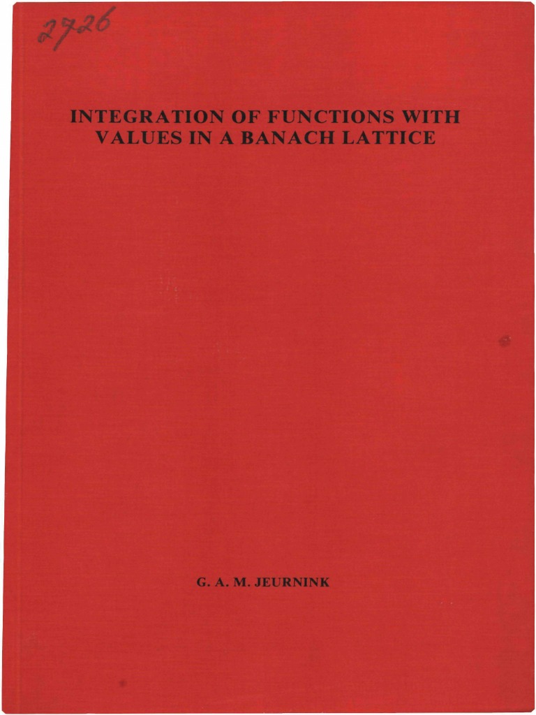 Jeurnink G.a.M. - Integration of Functions With Values in A Banach Lattice (PHD Thesis) (1982 ...