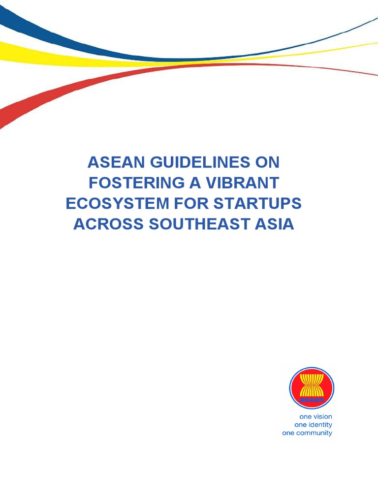 Asean Guidelines On Fostering A Vibrant Ecosystem For Startups Across ...