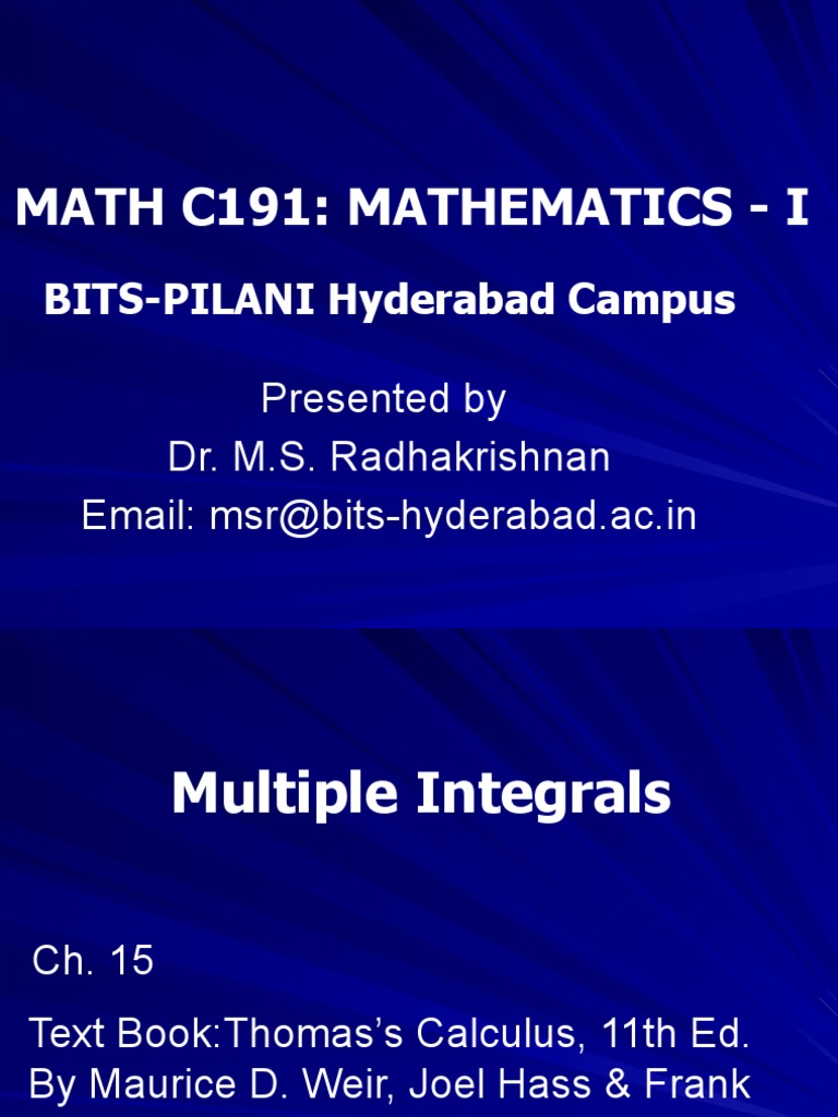 Math C191: Mathematics - I: BITS-PILANI Hyderabad Campus | Download Free PDF | Integral | Analysis
