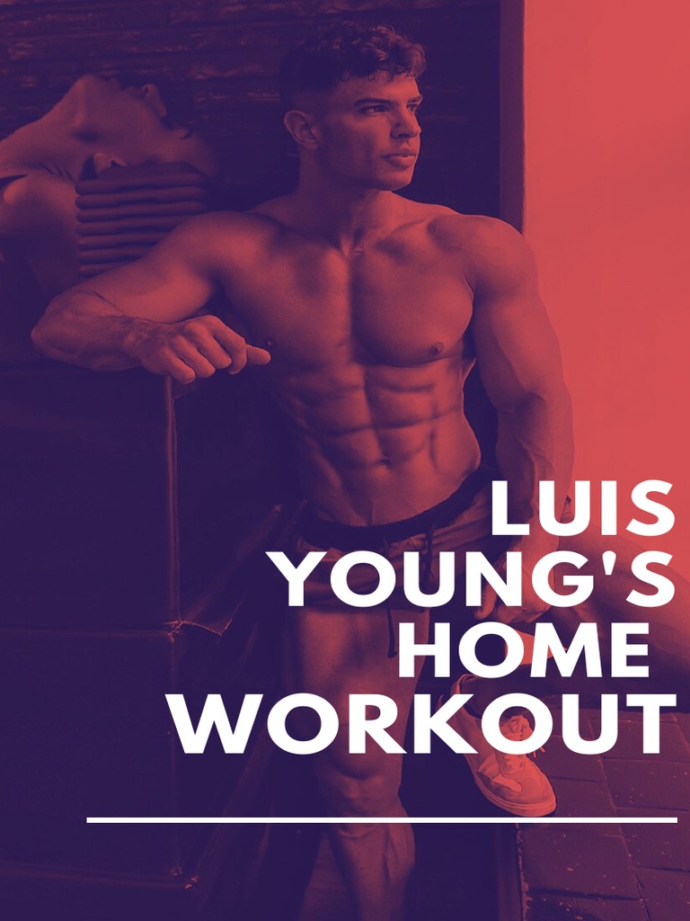 Luis Young Home Workout Plan | PDF | Hobbies | Management Of Obesity