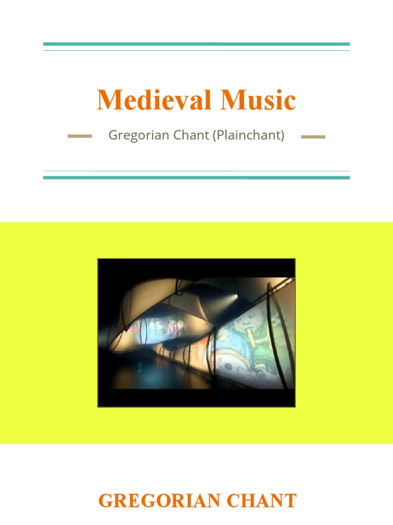 Music Appreciation - Medieval Music Powerpoint | PDF | Gregorian Chant ...