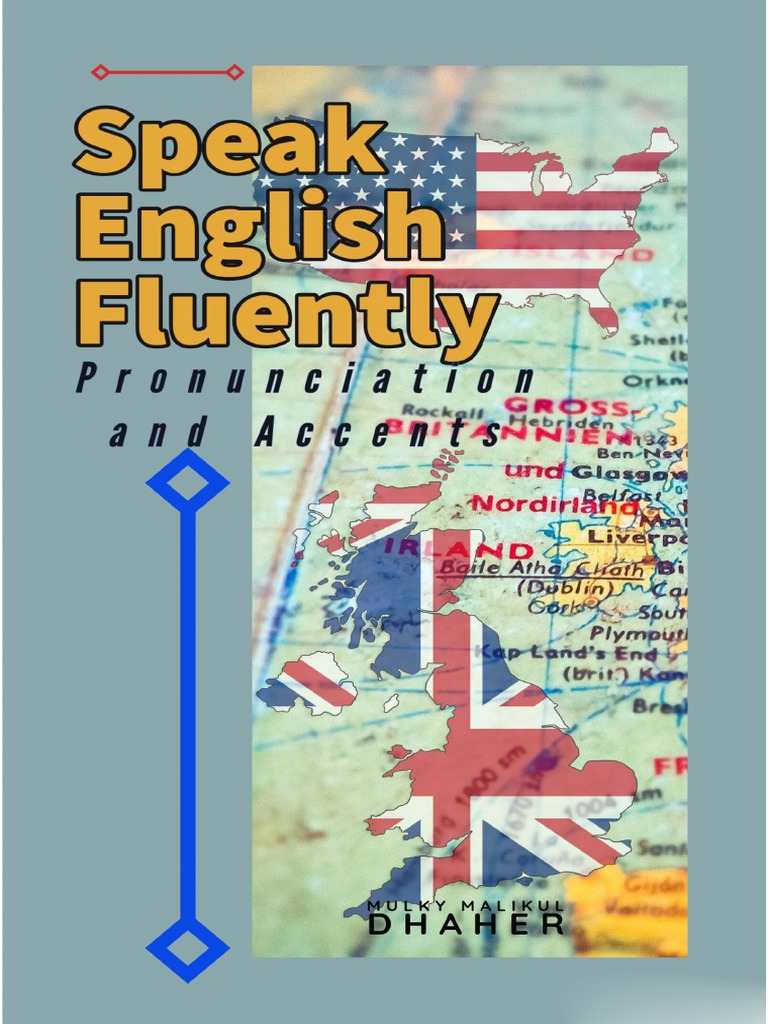 Speak English Fluently With Pronounciation and Accents | PDF | Accent ...