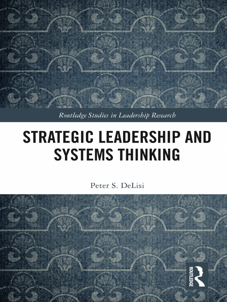 Strategic Leadership and Systems Thinking | PDF | System | Systems Theory