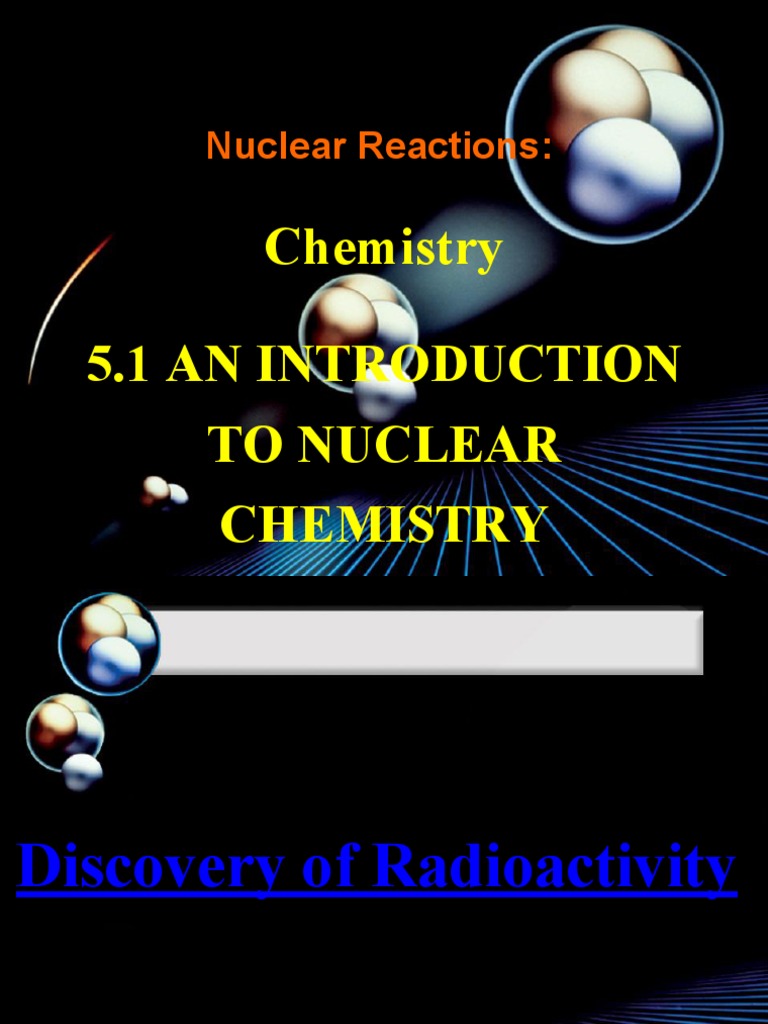 7.1 Introduction To Nuclear Radioactivity | PDF | Radioactive Decay ...