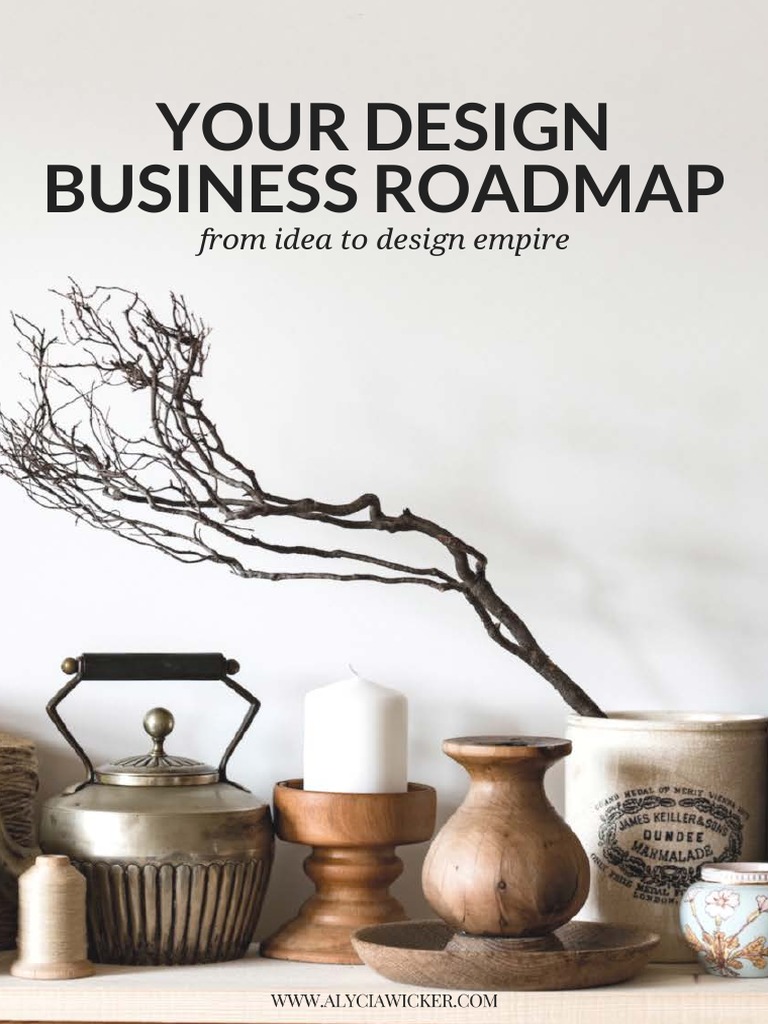 Your Design Business Roadmap: From Idea To Design Empire | PDF | Search ...
