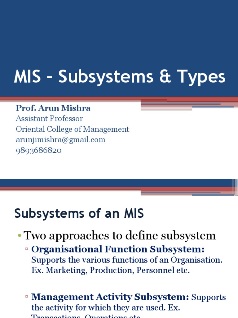 MIS - Subsystems & Types: Prof. Arun Mishra | PDF | Information | System