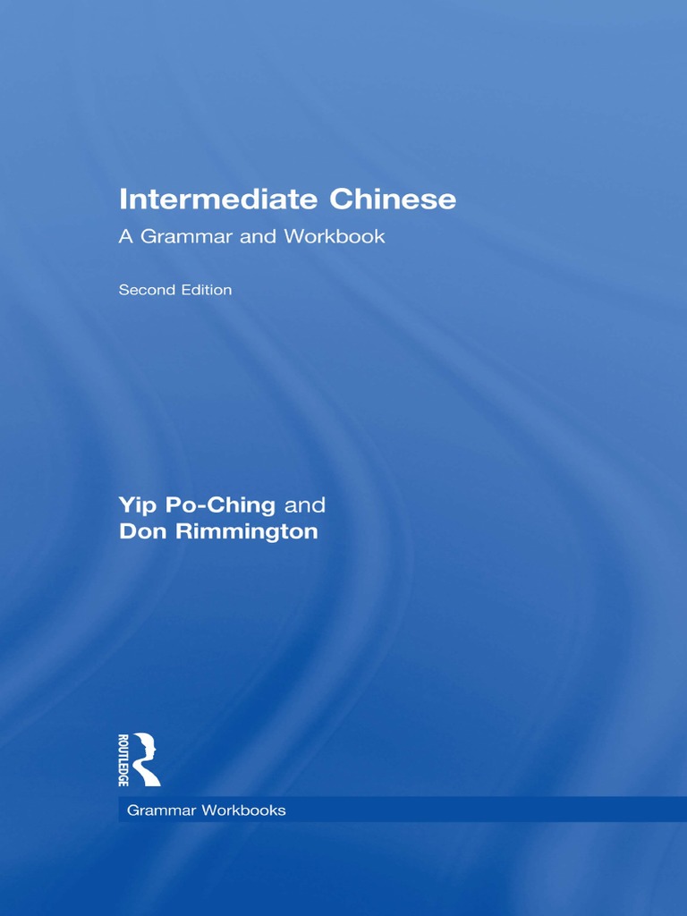 00 - Intermediate Chinese - A Grammar and Workbook (PDFDrive) | PDF ...