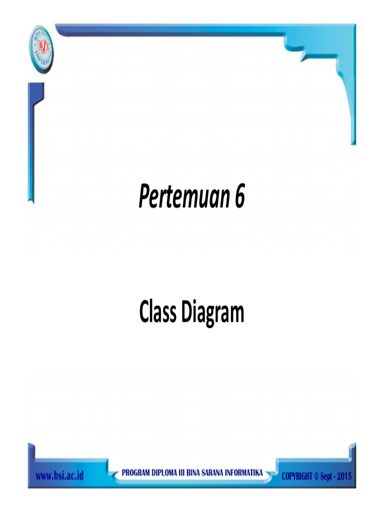 Pertemuan 6: Class Diagram | PDF | Metode & Bahan Ajar | Teknologi & Rekayasa