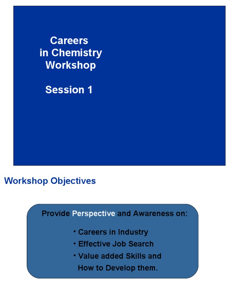 Careers in Chemistry Workshop Session 1 | PDF | Science | Chemistry