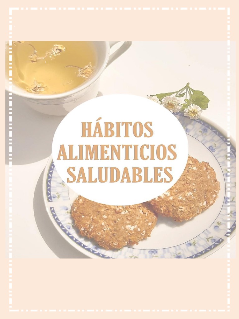 Hábitos Alimenticios Saludables | PDF | Panes | ensalada