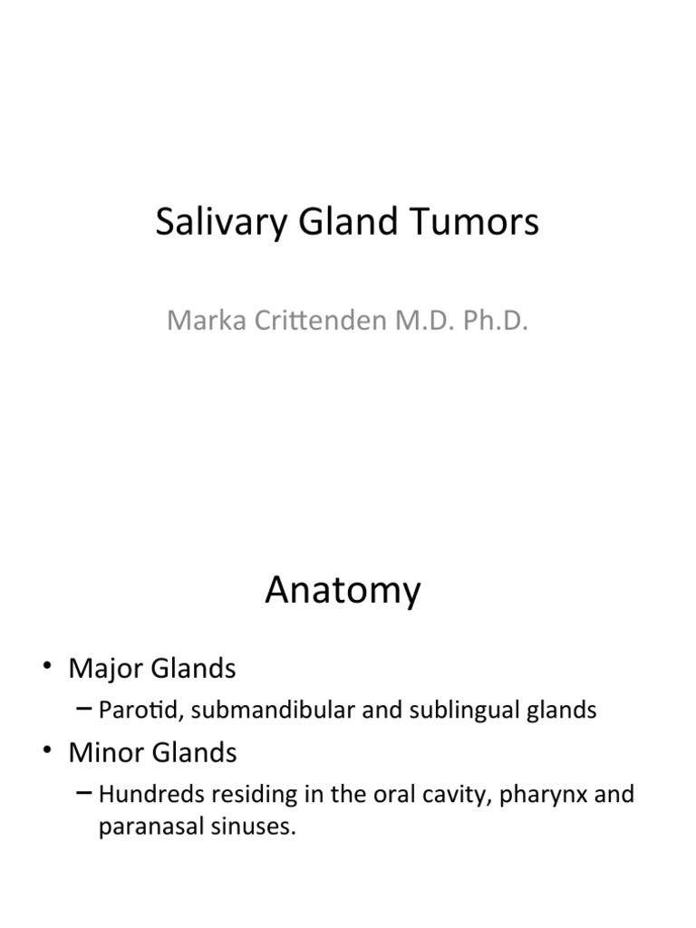 Salivary Gland Tumors: Marka Crittenden M.D. PH.D | PDF | Radiation ...