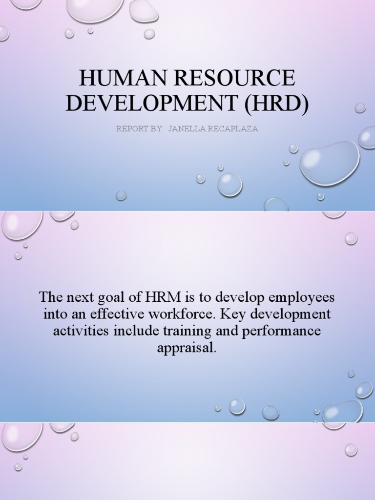 Human Resource Development (HRD) : Report By: Janella Recaplaza | PDF ...