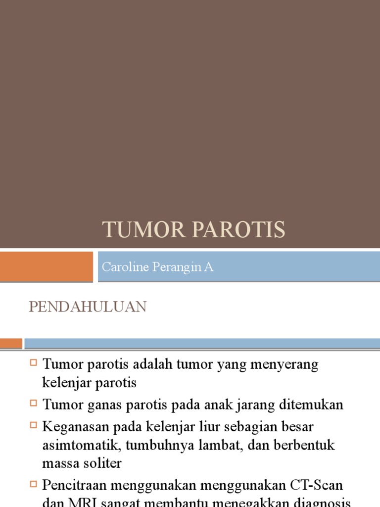BEDAH SLIDE Tumor Parotis | PDF | Kesehatan Holistik | Sains & Matematika