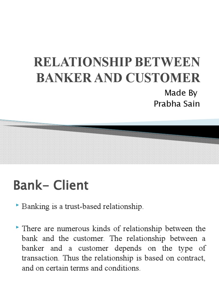 Banker-Customer Relationship Explained | PDF | Banks | Cheque