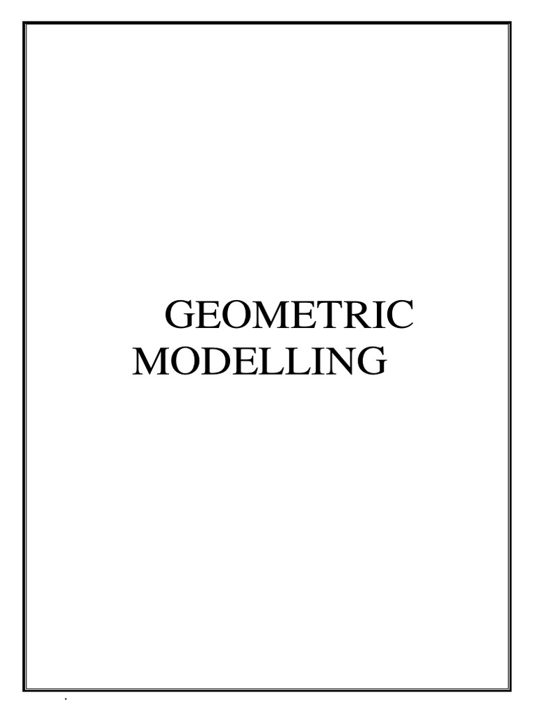 GEOMETRIC MODELING: A 40-CHARACTER TITLE | PDF | 3 D Computer Graphics ...
