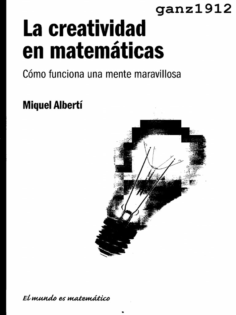 El Mundo Es Matemático - 19 - La Creatividad en Matemáticas. Cómo ...