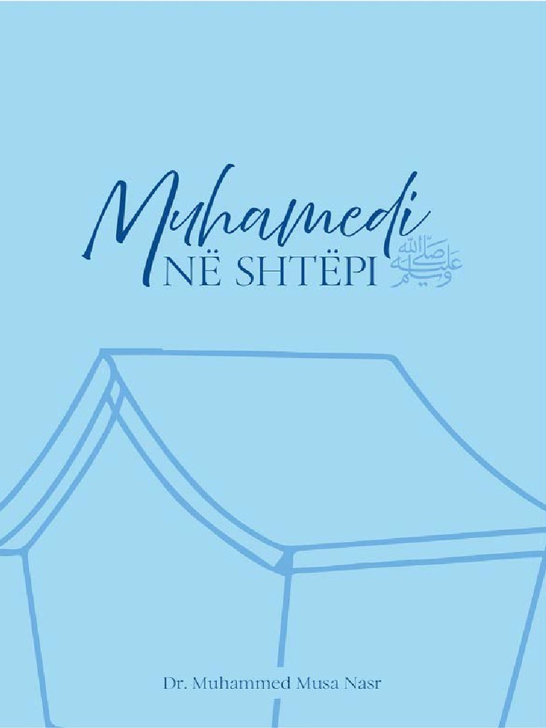Muhammed Musa Nasir Muhammedi Alejhis Selam Në Shtëpi | PDF
