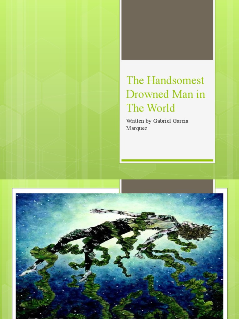 The Handsomest Drowned Man in The World: Written by Gabriel Garcia ...