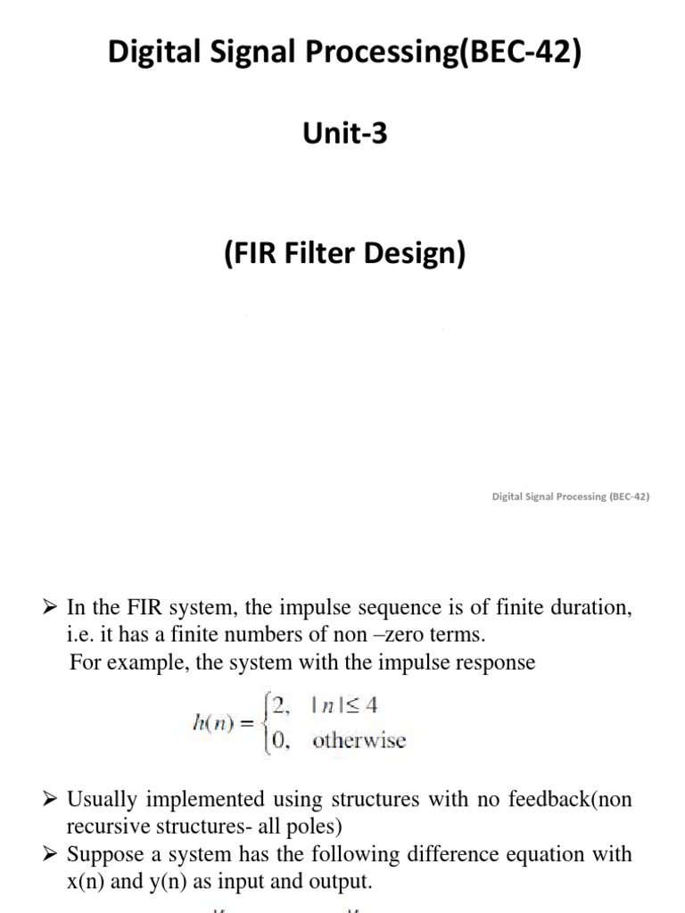 Digital Signal Processing (BEC-42) : Unit-3 Lecture-1 (FIR Filter Design) | PDF | Digital Signal ...