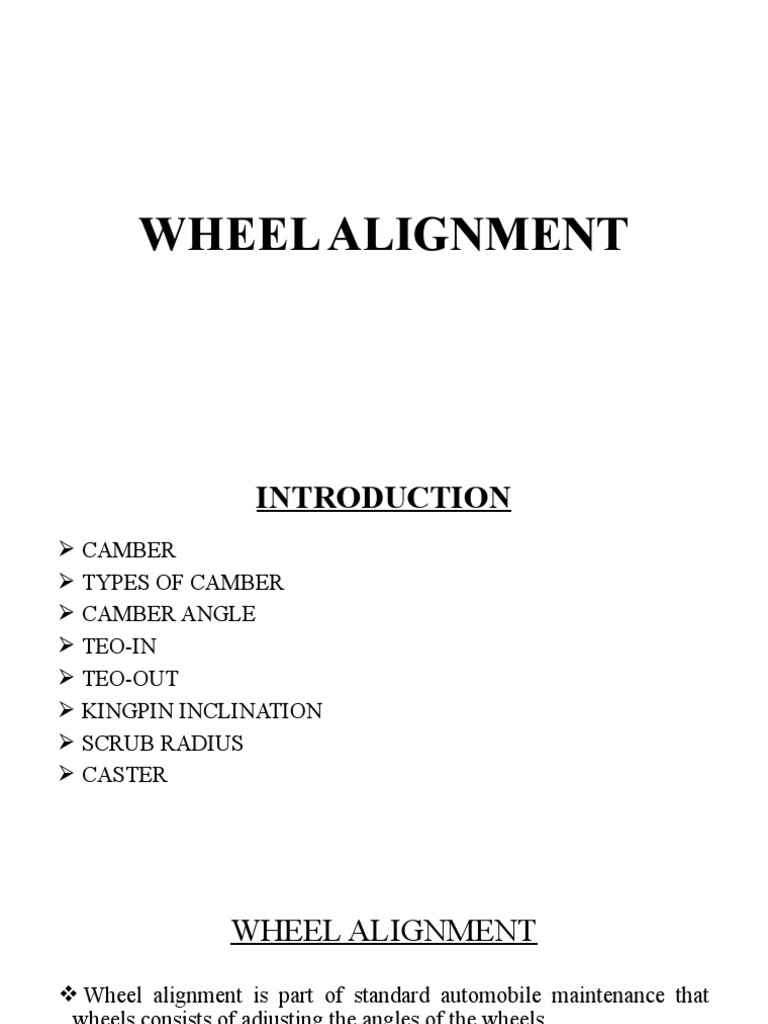 Wheel Alignment: Understanding Camber, Toe, Caster and Other Key ...