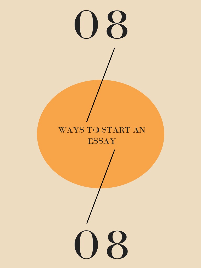 8 Ways To Start An Essay With Examples | PDF | Essays