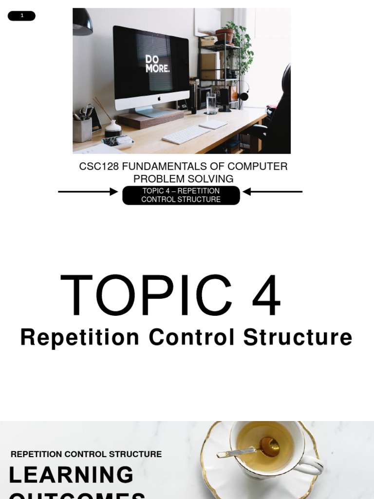 Topic 4 Repetition Control Structure | PDF | Control Flow | Software ...