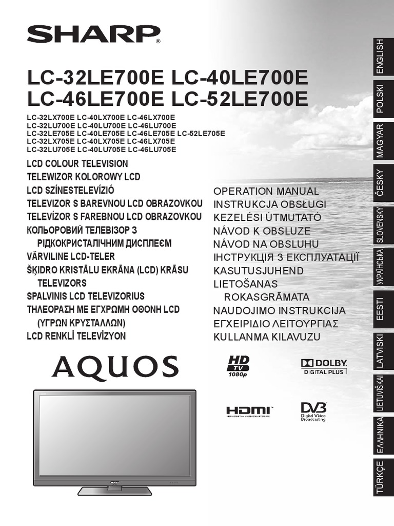 LC-32LE700E LC-40LE700E LC-46LE700E LC-52LE700E: Sharp Electronics (Europe) GMBH Sharp ...