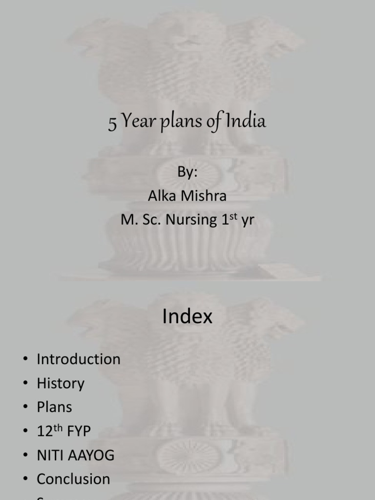 5 Year Plans of India: By: Alka Mishra M. Sc. Nursing 1 Yr | PDF ...