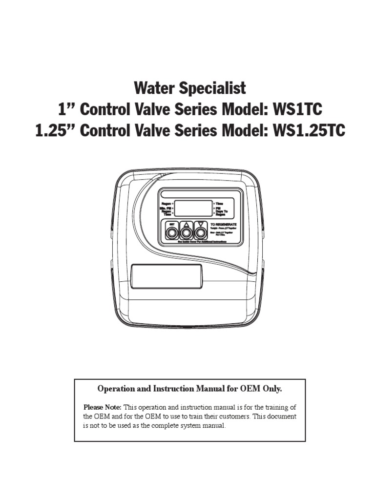 Water Specialist 1" Control Valve Series Model: WS1TC 1.25" Control Valve Series Model: WS1.25TC ...