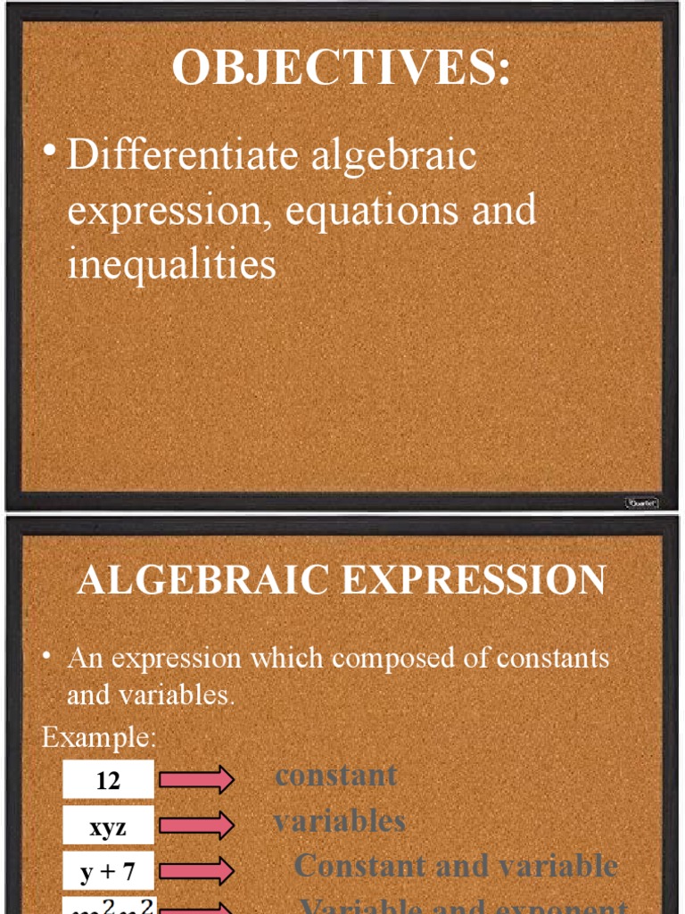 Objectives:: - Differentiate Algebraic Expression, Equations and ...