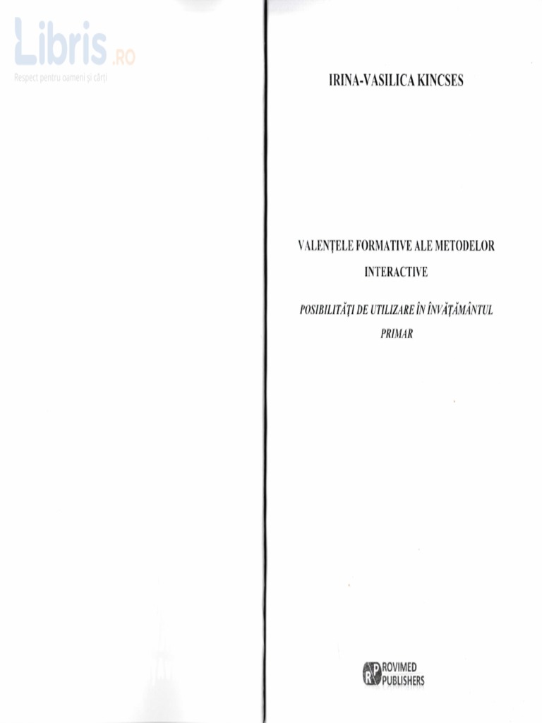 Valentele Formative Ale Metodelor Interactive - Irina-Vasilica Kincses ...
